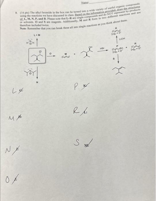 Solved 8. (14 pts) The alkyl bromide in the box can be | Chegg.com