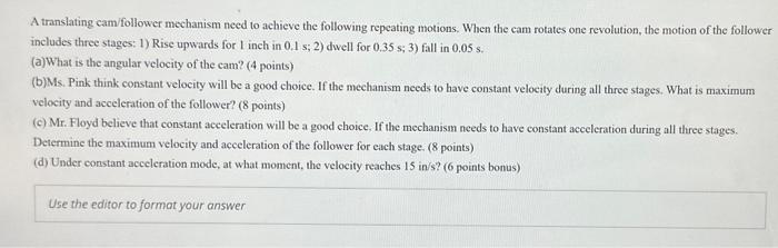 Solved A translating cam/follower mechanism need to achieve | Chegg.com