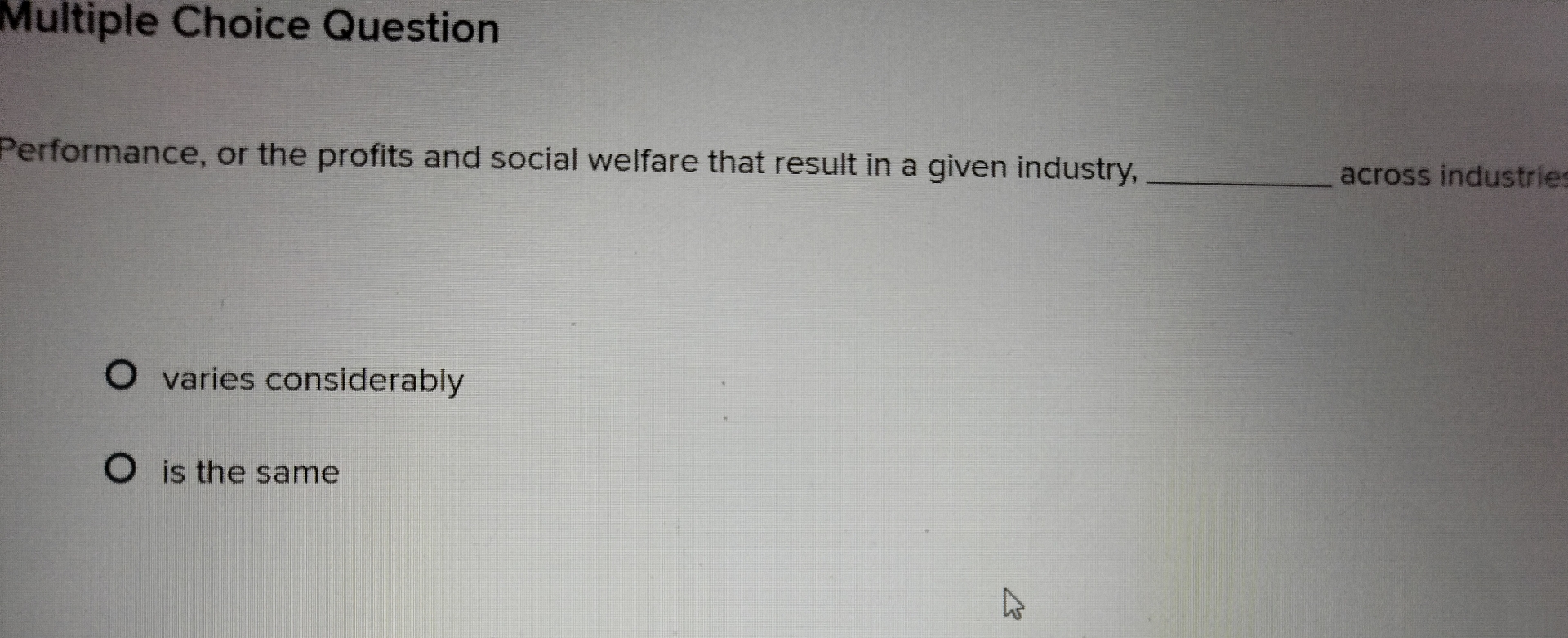 Solved Multiple Choice QuestionPerformance, or the profits | Chegg.com