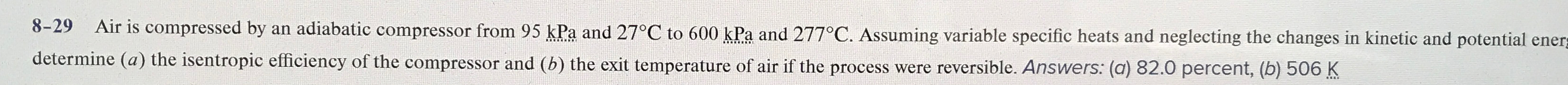 Solved 8-29 ﻿Air is compressed by an adiabatic compressor | Chegg.com