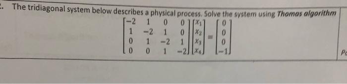 Solved F. The tridiagonal system below describes a physical | Chegg.com