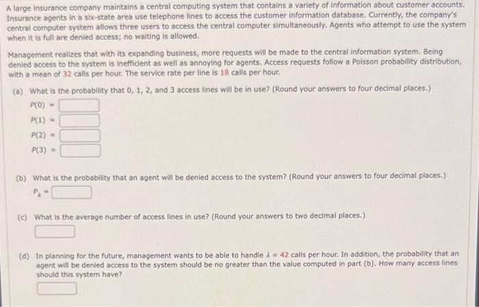 Solved A large insurance company maintains a central | Chegg.com