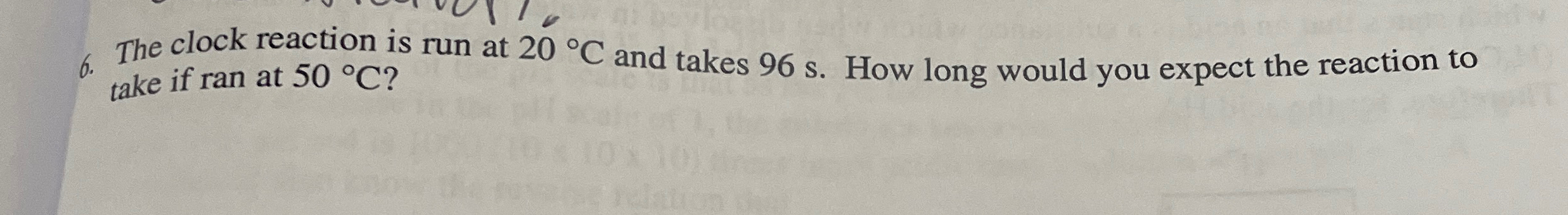 Solved The clock reaction is run at 20°C ﻿and takes 96 ﻿s . | Chegg.com