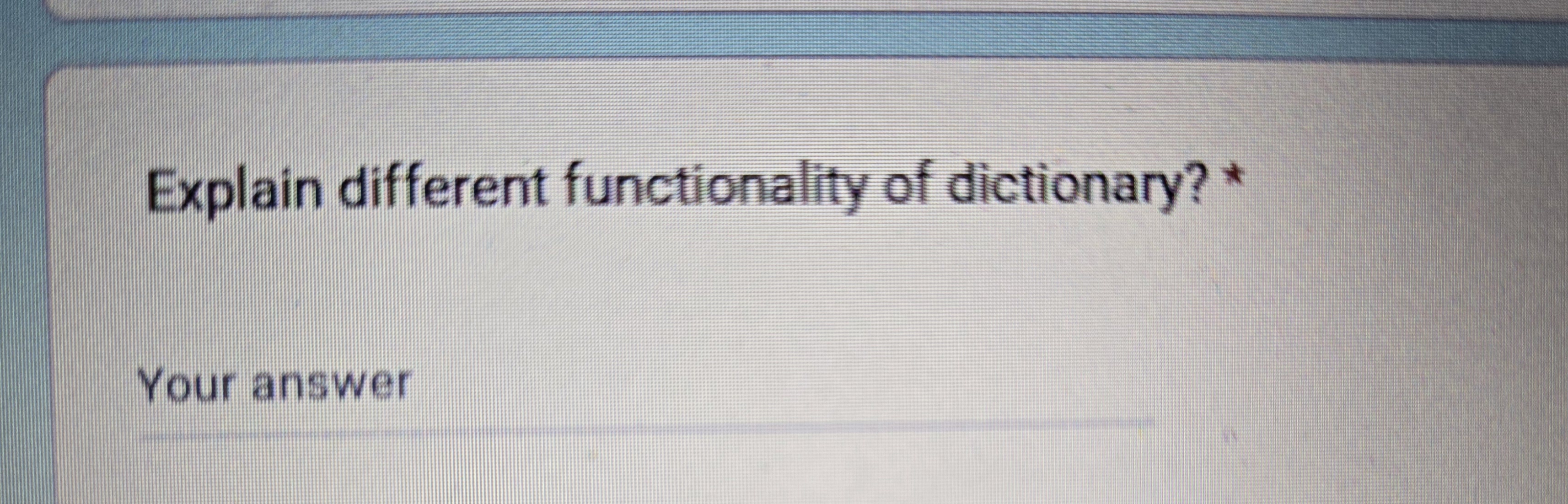 Solved Explain different functionality of dictionary? | Chegg.com Solved Explain different functionality of dictionary? | Chegg.com
