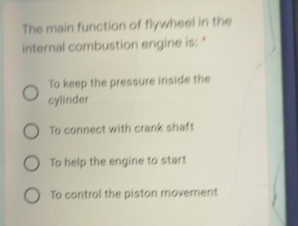 Solved The main function of flywheel in the internal | Chegg.com