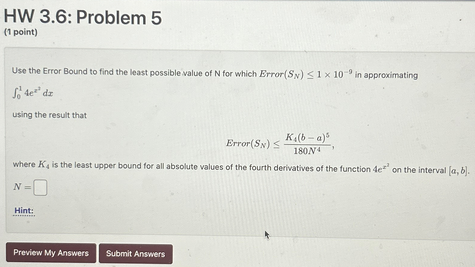 Solved HW 3.6: Problem 5(1 ﻿point)Use the Error Bound to | Chegg.com