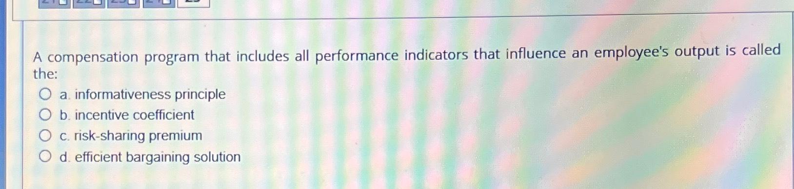 Solved A compensation program that includes all performance | Chegg.com