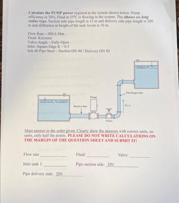Solved Calculate the PUMP power required in the system shown | Chegg.com