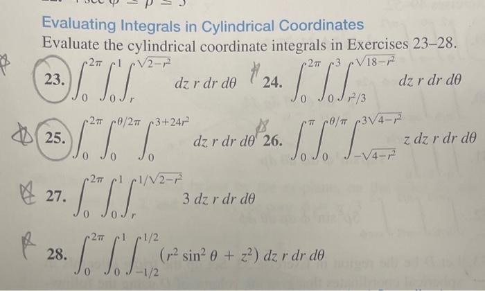 Solved Evaluating Integrals in Cylindrical Coordinates | Chegg.com