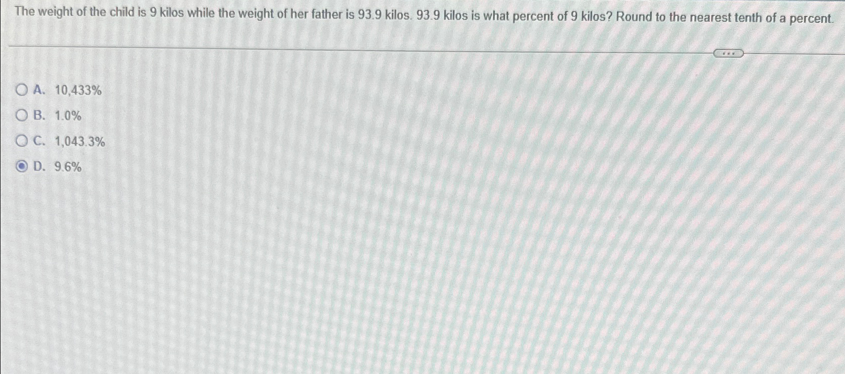 Solved The weight of the child is 9 ﻿kilos while the weight | Chegg.com