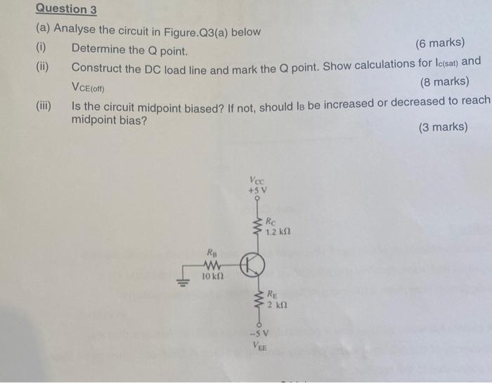 [Solved]: (a) Analyse the circuit in Figure.Q3(a) below (6