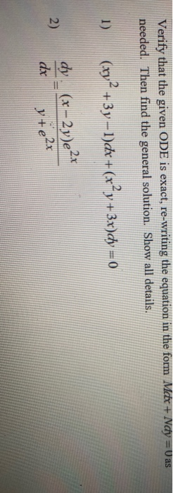 Solved Verify that the given ODE is exact, re-writing the | Chegg.com