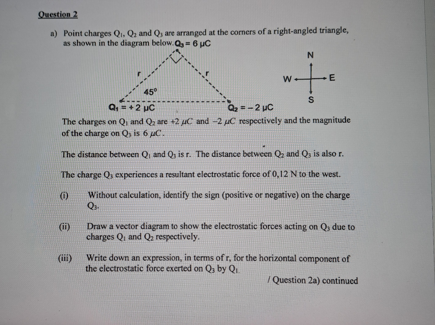 Solved Question 2a) ﻿Point charges Q1,Q2 ﻿and Q3 ﻿are | Chegg.com