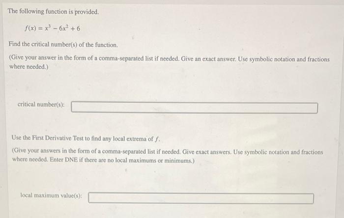 Solved The following function is provided. f(x)=x3−6x2+6 | Chegg.com