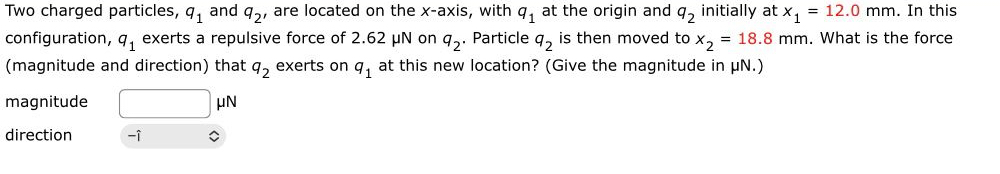 Solved Two charged particles, q1 ﻿and q2, ﻿are located on | Chegg.com