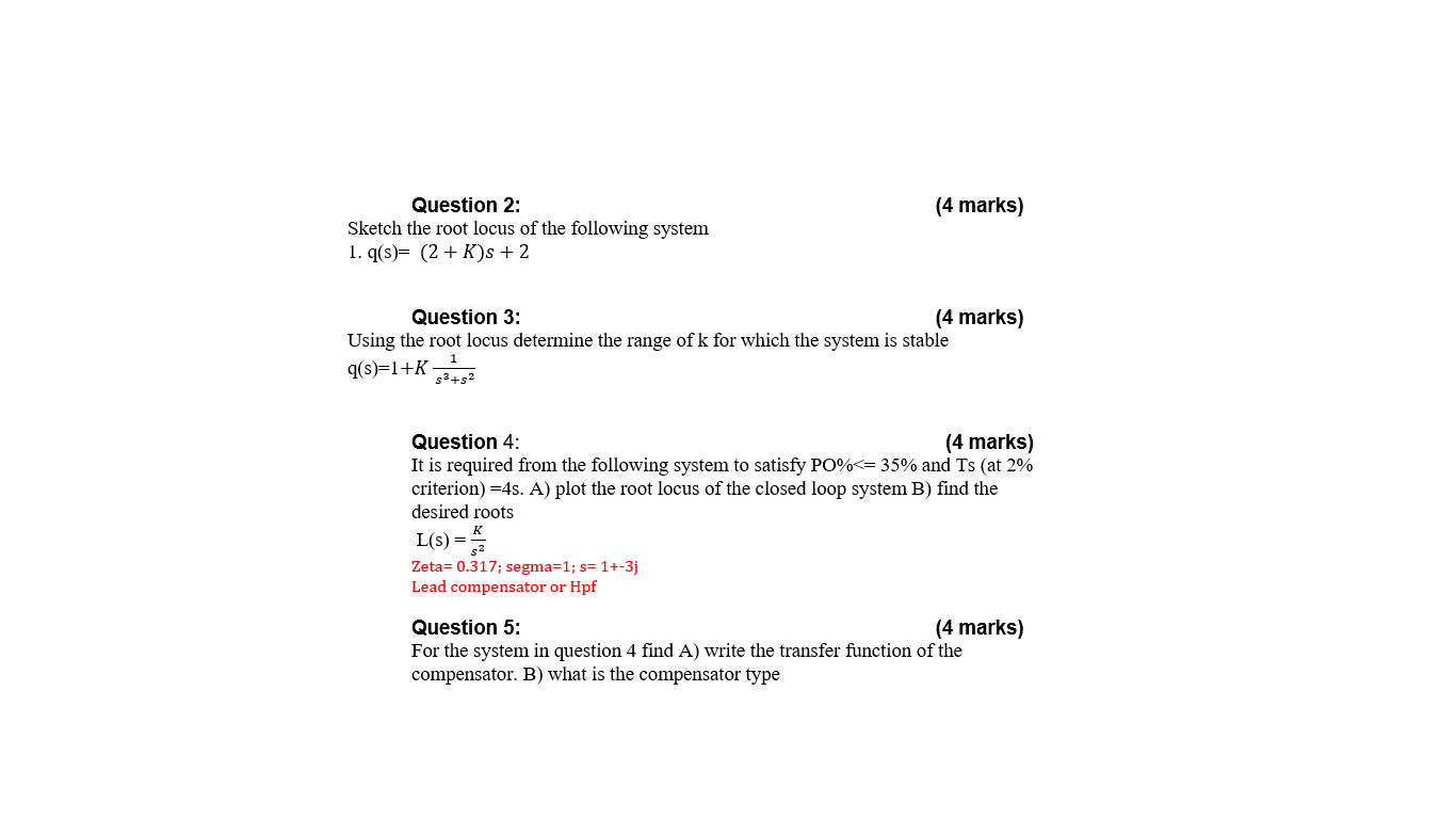 Solved Question 3:(4 ﻿marks)Using the root locus determine | Chegg.com