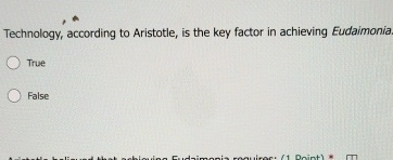 Solved Technology, according to Aristotle, is the key factor | Chegg.com