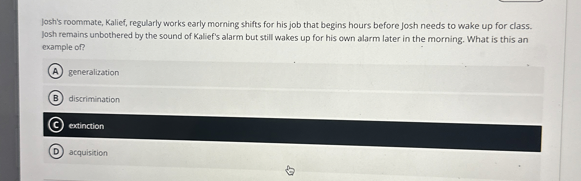 Solved Josh's roommate, Kalief, regularly works early | Chegg.com