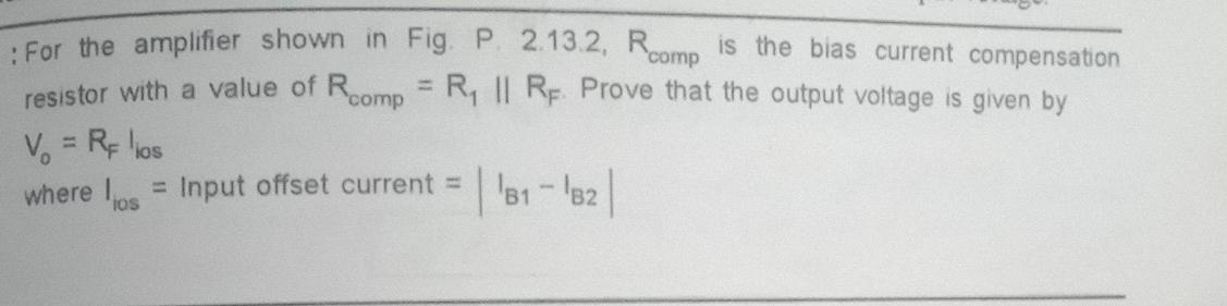 Solved For the amplifier shown in Fig. P 2.13.2. Rcomp is | Chegg.com