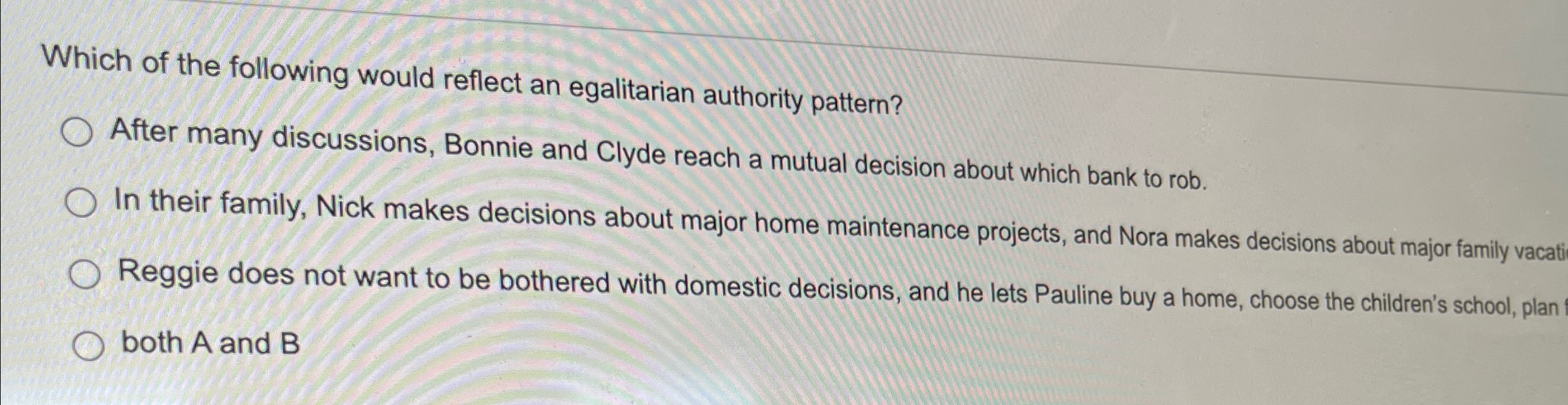 Solved Which of the following would reflect an egalitarian | Chegg.com