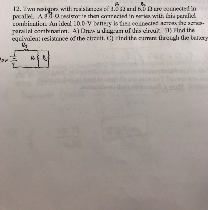 Solved R R2 12. Two resistors with resistances of 3.0 22 and | Chegg.com