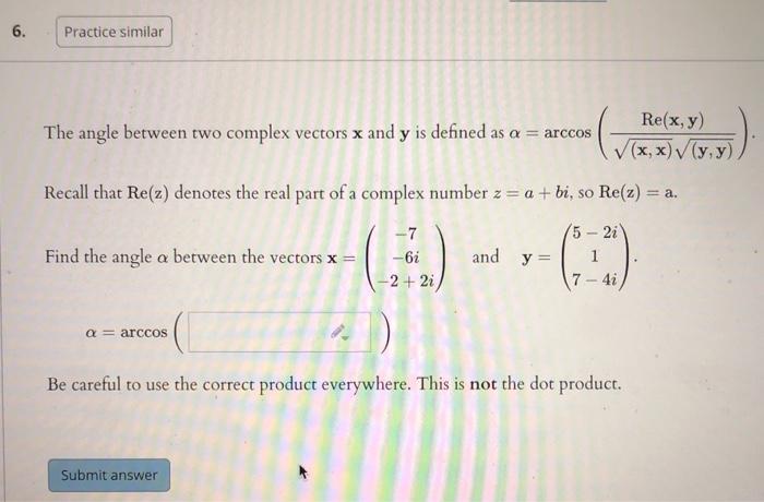Solved 6. Practice similar The angle between two complex | Chegg.com