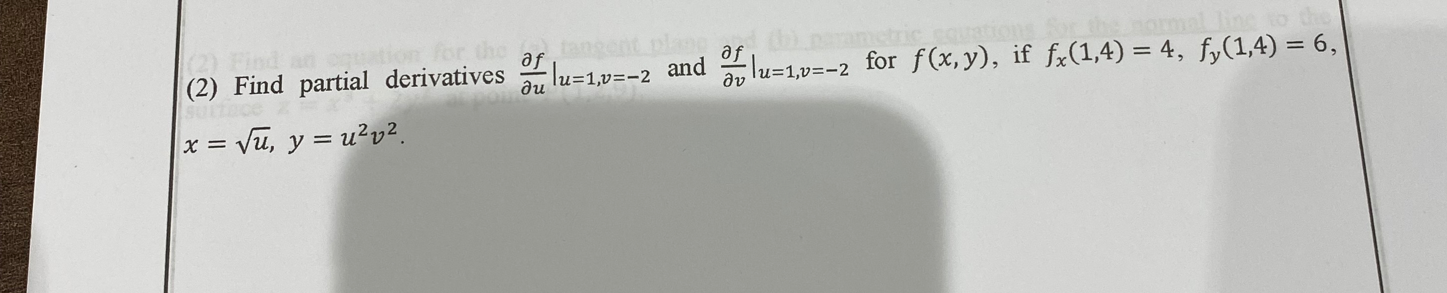 Solved (2) ﻿Find partial derivatives delfdelu|u|=1,v=-2 ﻿and | Chegg.com