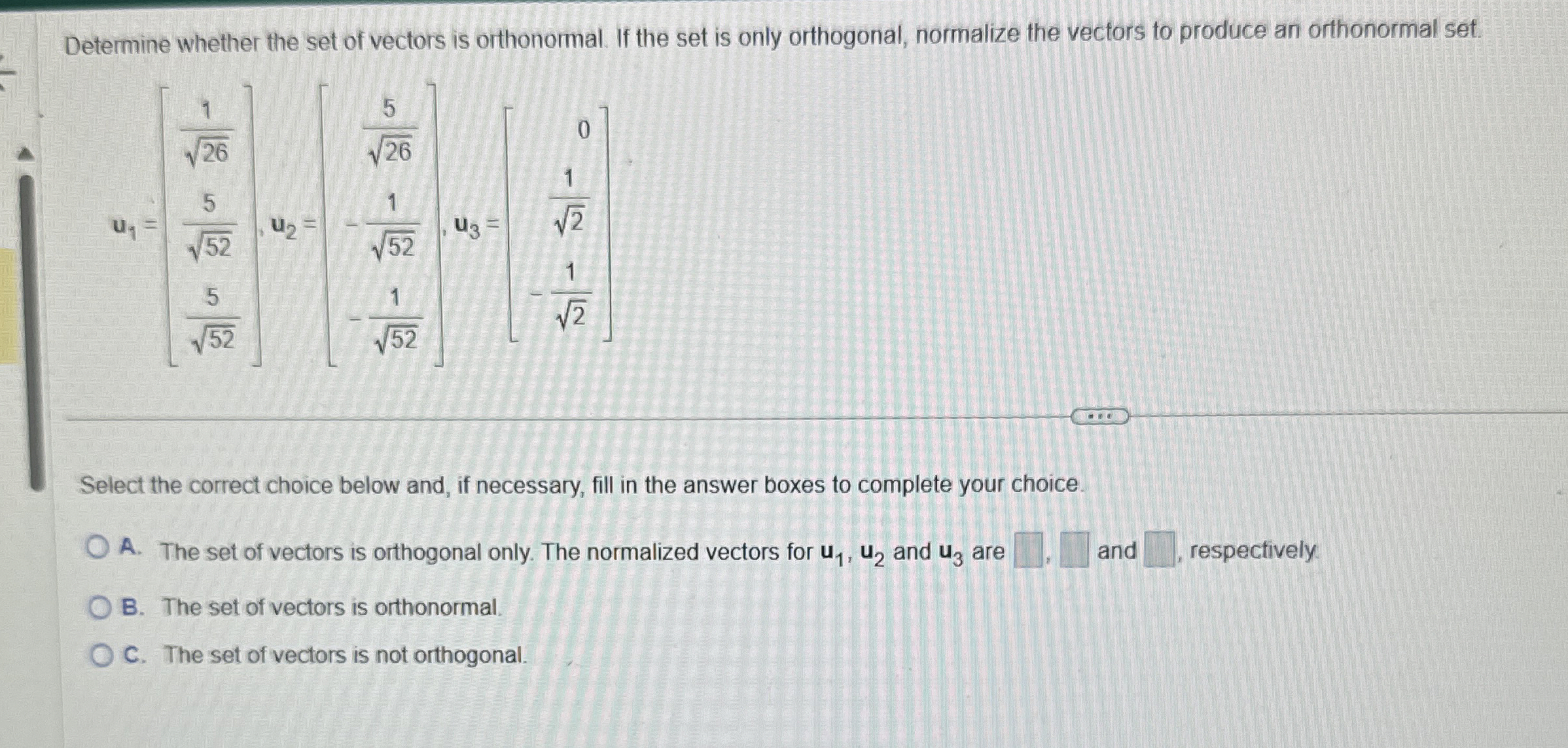 Solved Determine whether the set of vectors is orthonormal. | Chegg.com