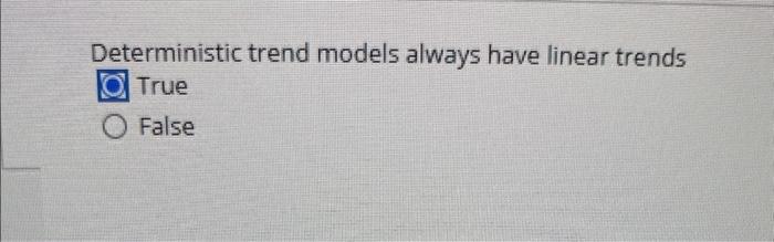 Solved Deterministic Trend Models Always Have Linear Trends 1367
