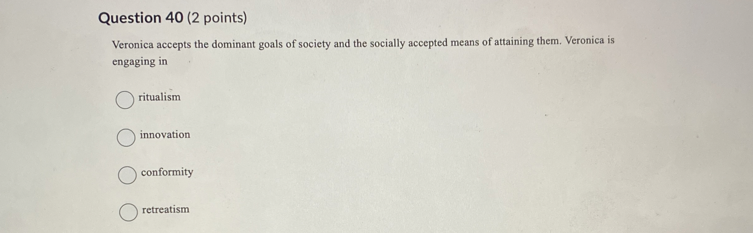 Solved Question 40 (2 ﻿points)Veronica accepts the dominant | Chegg.com