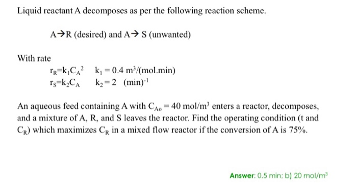 Solved Liquid reactant A decomposes as per the following | Chegg.com