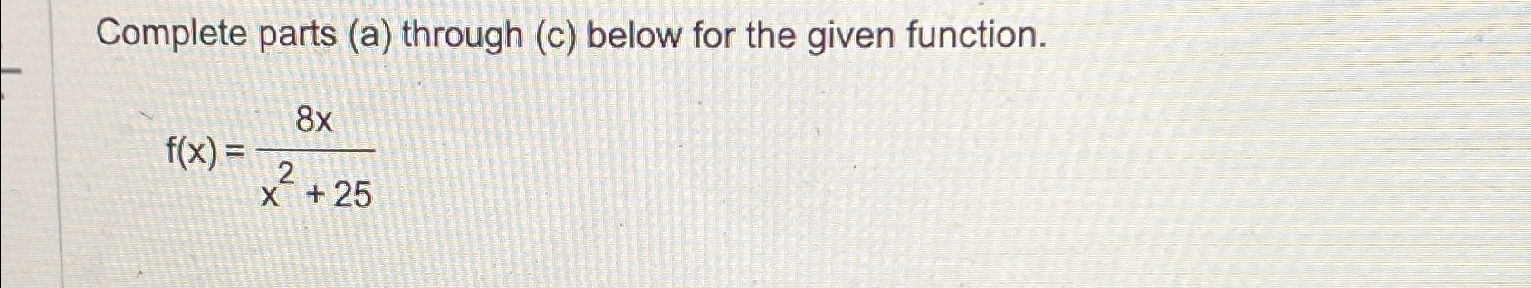 Solved Complete parts (a) ﻿through (c) ﻿below for the given | Chegg.com