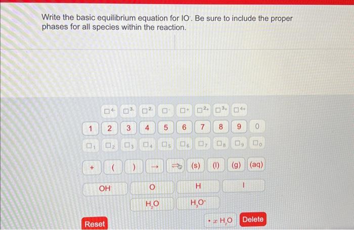 Solved Write The Basic Equilibrium Equation For 10 Be Sure