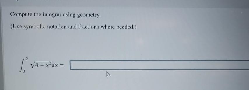 Solved Compute the integral using geometry.(Use symbolic | Chegg.com
