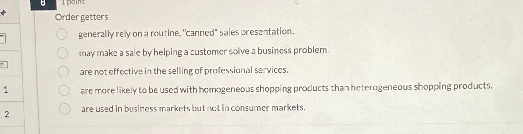 Solved Order gettersgenerally rely on a routine, "canned" | Chegg.com