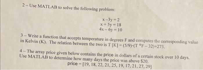 Solved 2-Use MATLAB to solve the following problem: | Chegg.com
