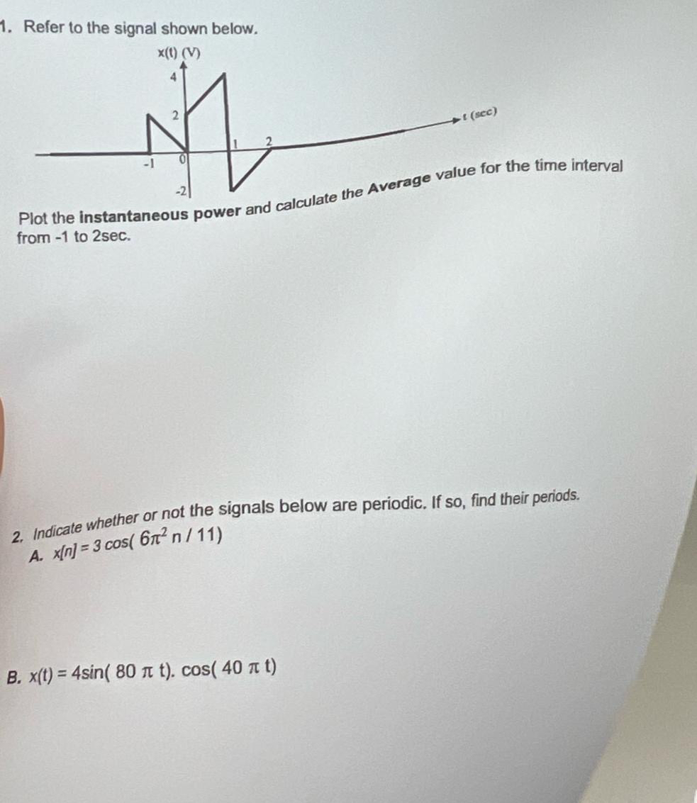 Solved Refer to the signal shown below.the time intervalPlot | Chegg.com