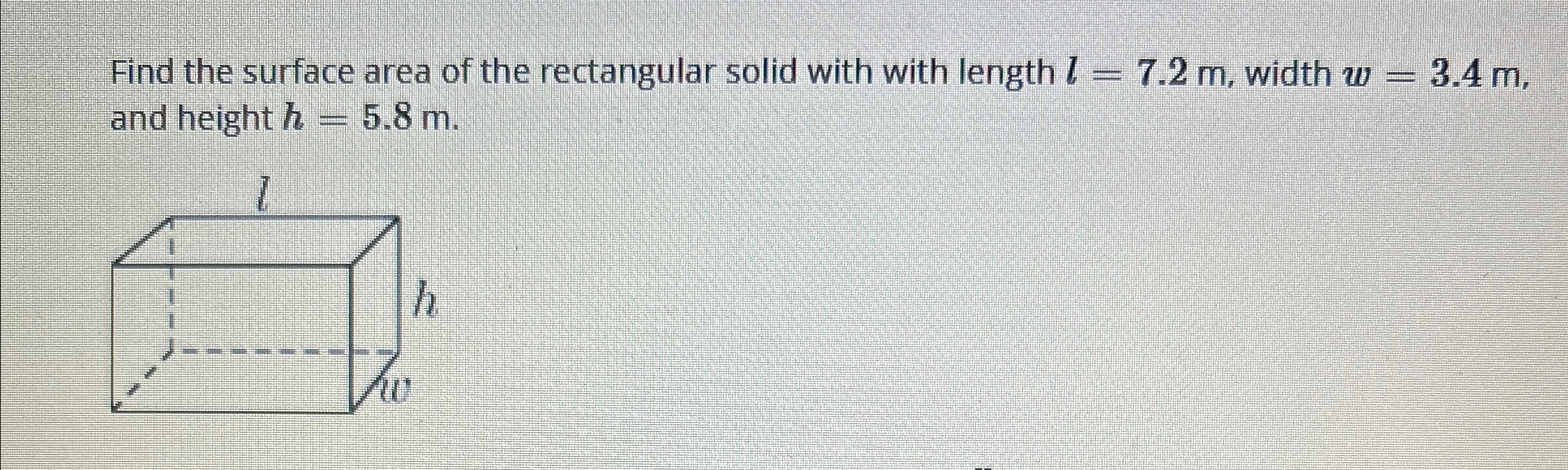 Solved Find the surface area of the rectangular solid with | Chegg.com