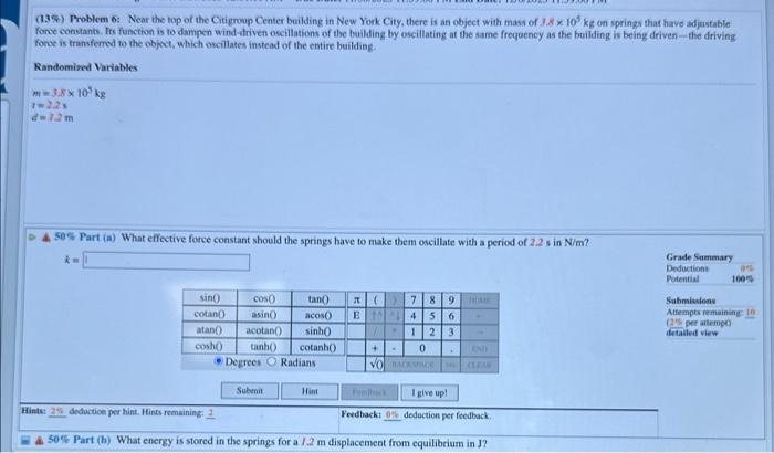 Solved (13\%) Problem 6: Near the top of the Citignoup | Chegg.com