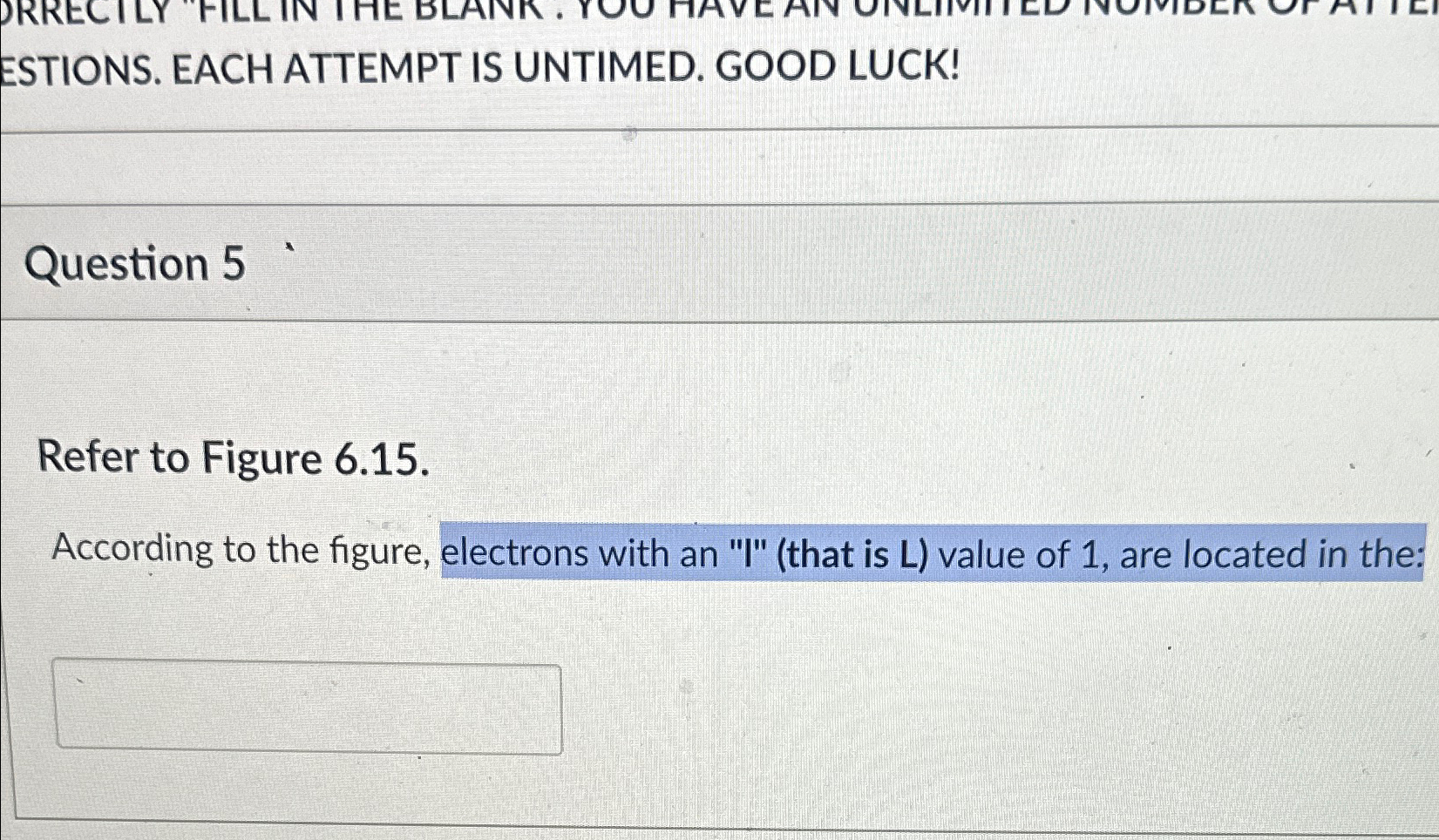 ESTIONS. EACH ATTEMPT IS UNTIMED. GOOD LUCK!Question | Chegg.com