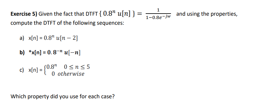 Solved Exercise 5) ﻿Given the fact that DTFT | Chegg.com