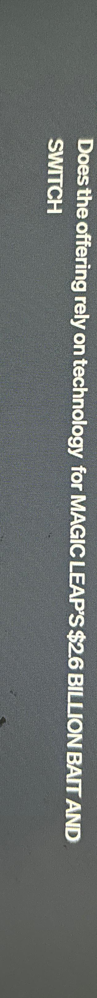 Solved Does the offering rely on technology for MAGICLEAPS | Chegg.com