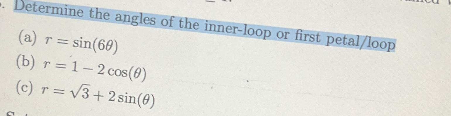 Solved Determine the angles of the inner-loop or first | Chegg.com