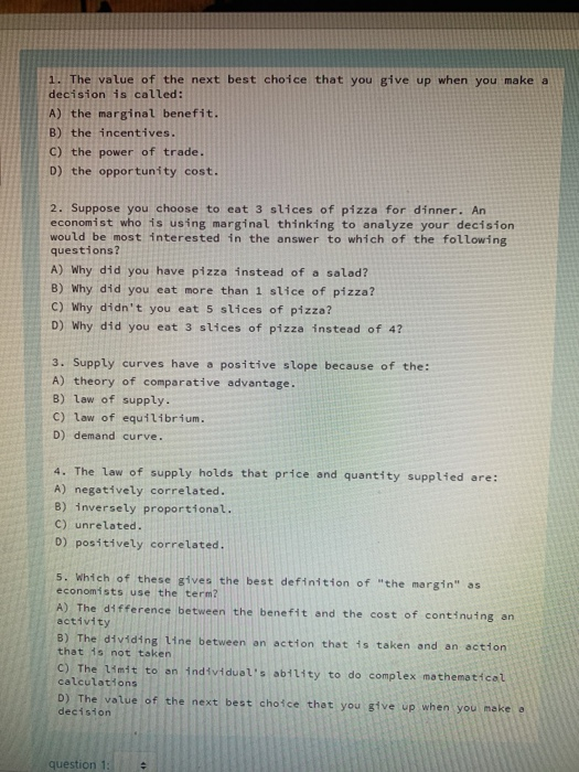 Solved 1. The value of the next best choice that you give up | Chegg.com