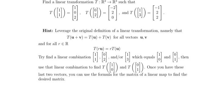 Solved Find a linear transformation T:R2→R3 such that | Chegg.com