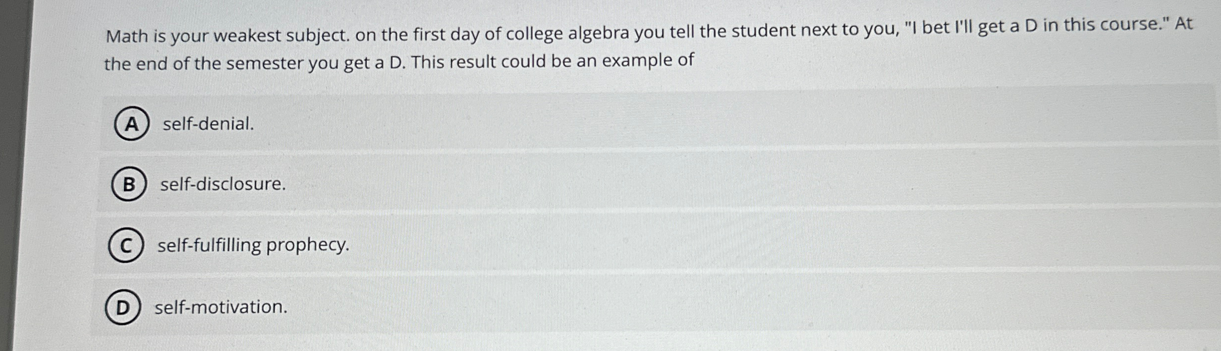 Solved Math is your weakest subject. on the first day of | Chegg.com