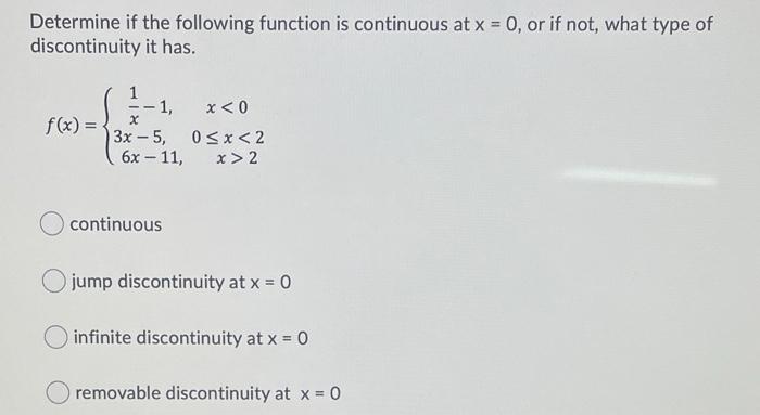 Solved Determine if the following function is continuous at | Chegg.com