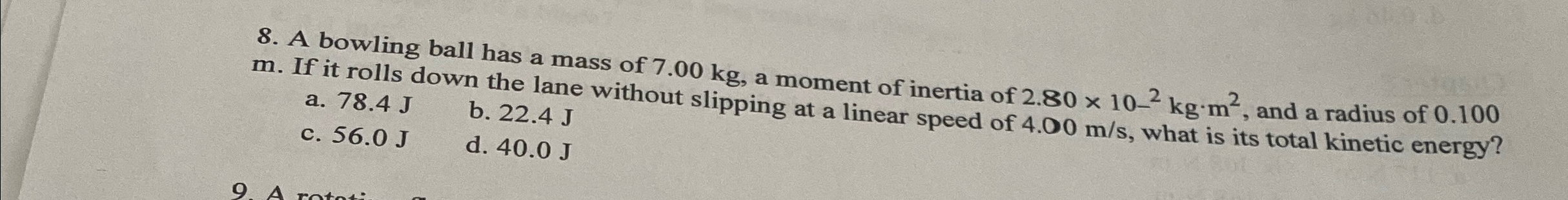 Solved A bowling ball has a mass of 7.00kg, ﻿a moment of | Chegg.com