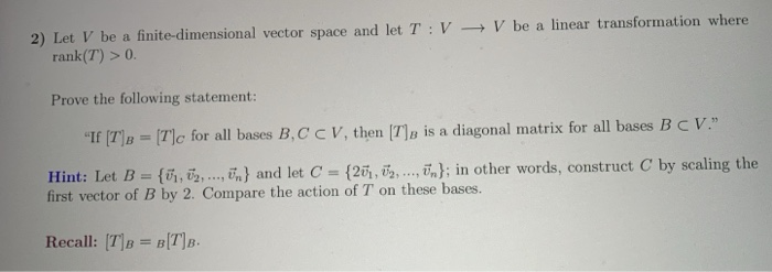 Solved 2) Let V be a finite-dimensional vector space and let | Chegg.com