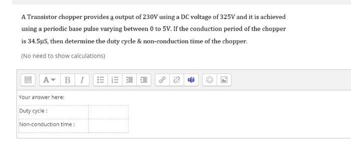 Solved A Transistor chopper provides a output of 230V using | Chegg.com